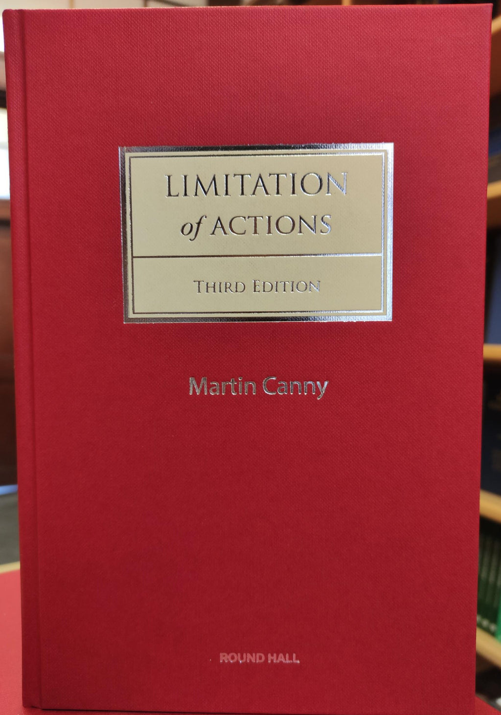 Limitation of Actions 3rd edition – Legal & General / Legalbooks.ie