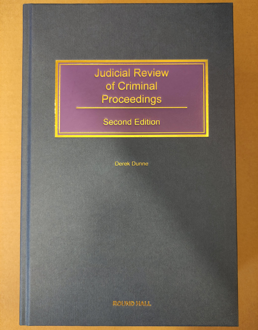 Judicial Review of Criminal Proceedings 2nd Edition – Legal & General ...